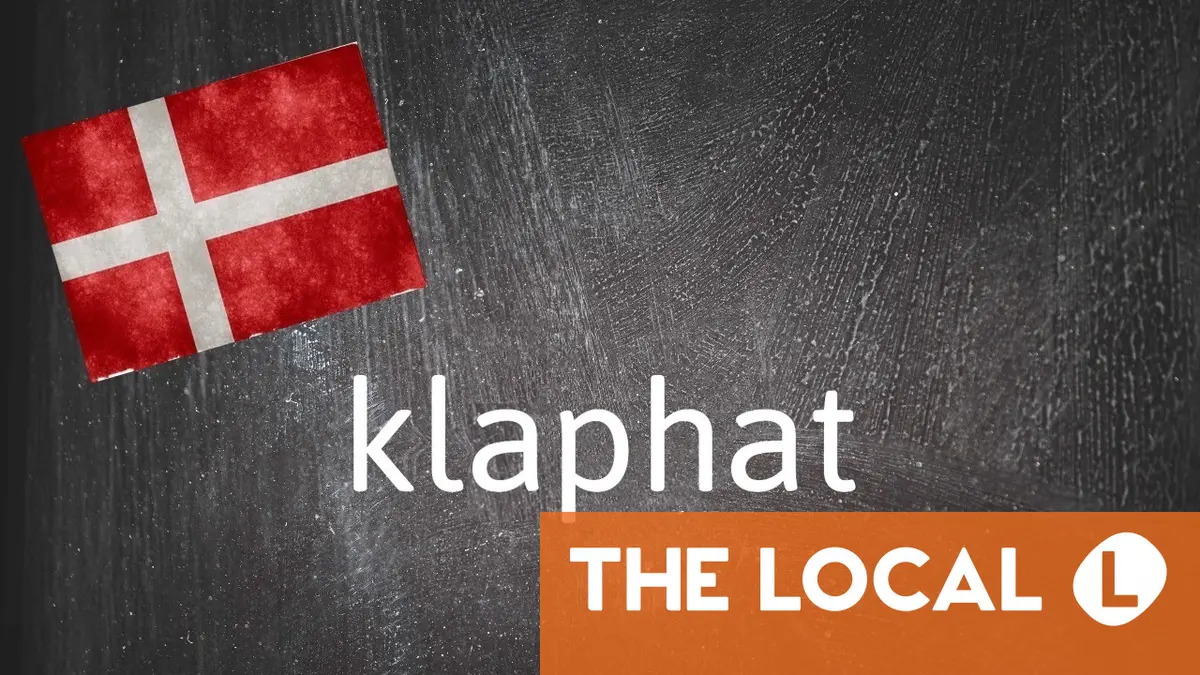 Danish word of the day: Klaphat