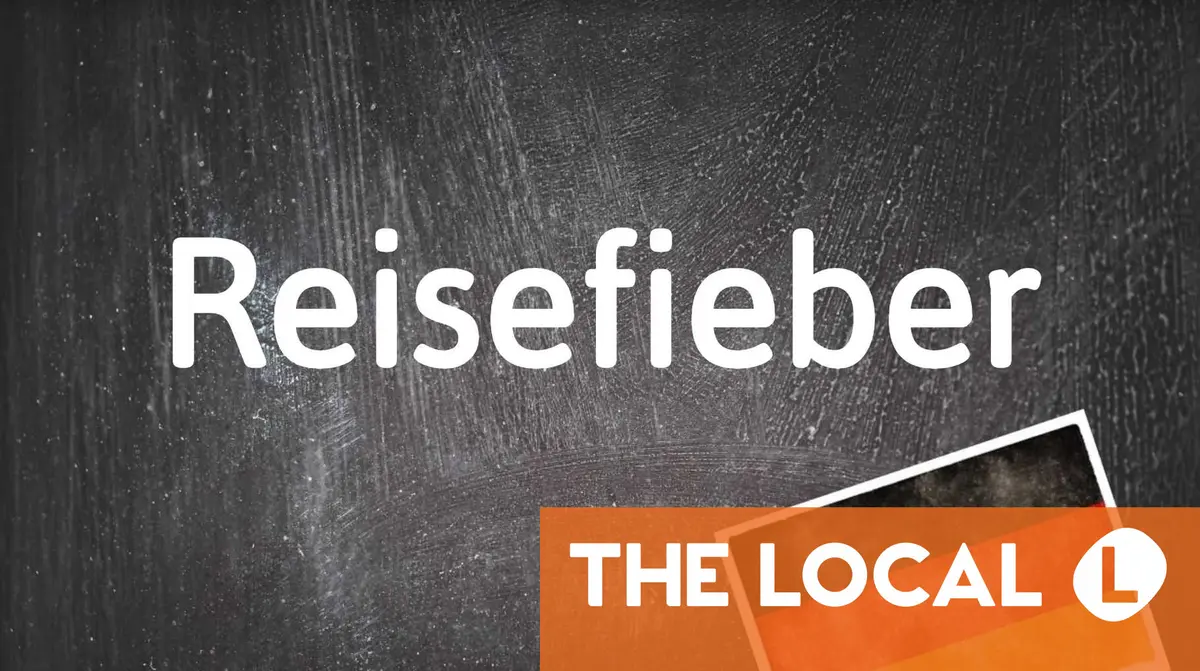 German word of the day: Reisefieber
