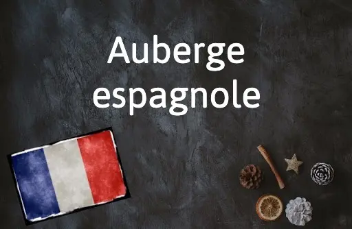 Auberge Espagnole Definition: Auberge Espagnole C’Est Quoi – EMWGH
