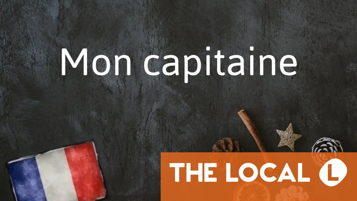 French Expression of the Day: Mon capitaine