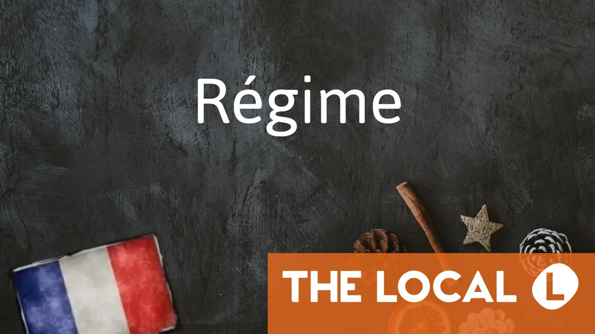 French Word of the Day: Régime