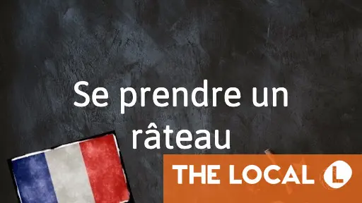 French Expression of the Day: Se prendre un râteau