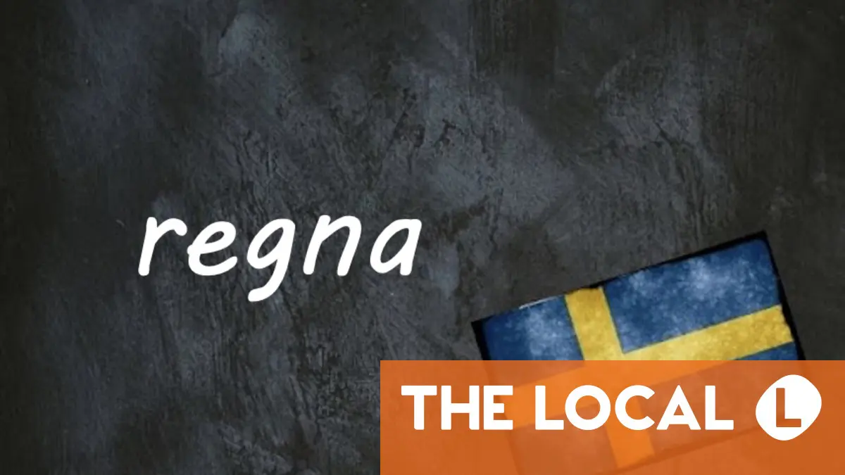 Swedish word of the day: regna