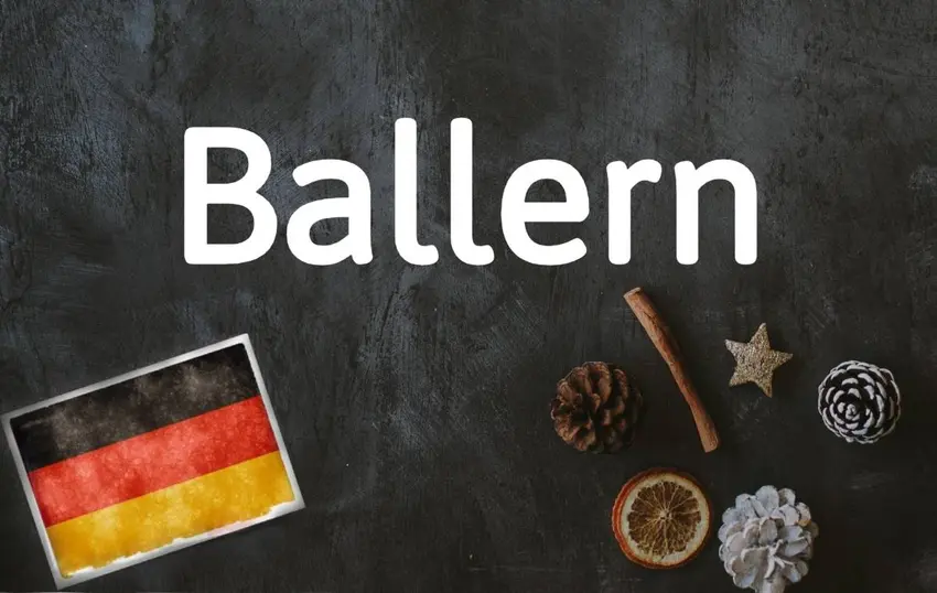 German word of the day: Ballern